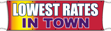 Giant Outdoor Banner: Lowest Rates In Town – Inform Promotions