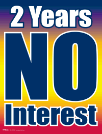 Vinyl Window Sign: 2 Years No Interest – Inform Promotions